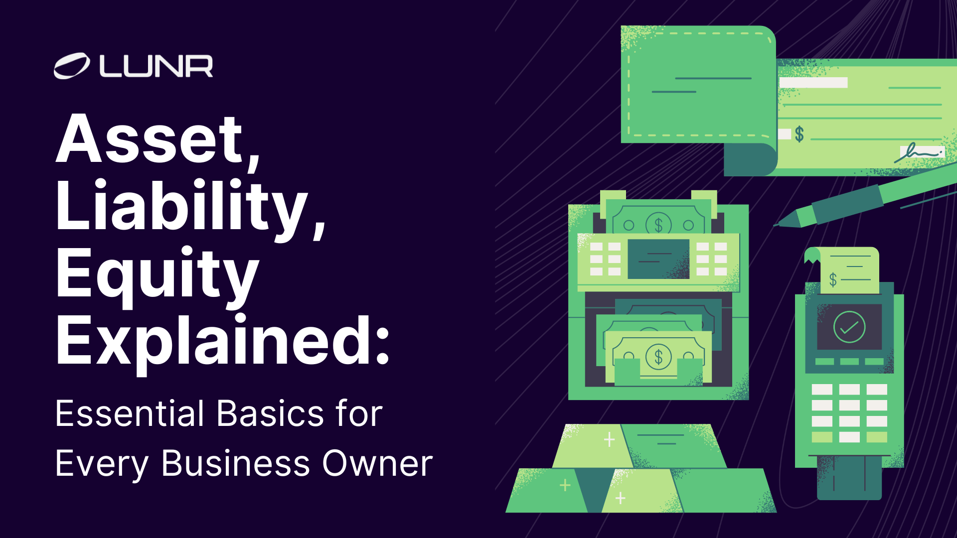 Asset, Liability, Equity Explained: Essential Basics for Every Business ...